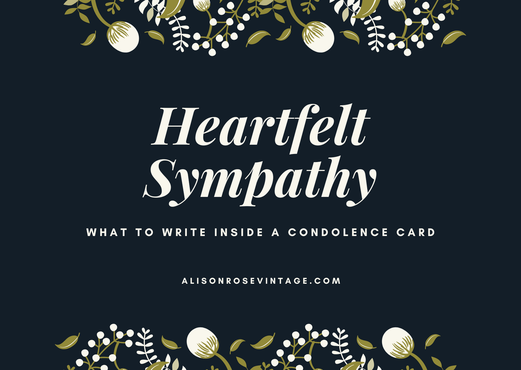 Heartfelt Sympathy: What to Write Inside a Condolence Card– Alison Rose ...