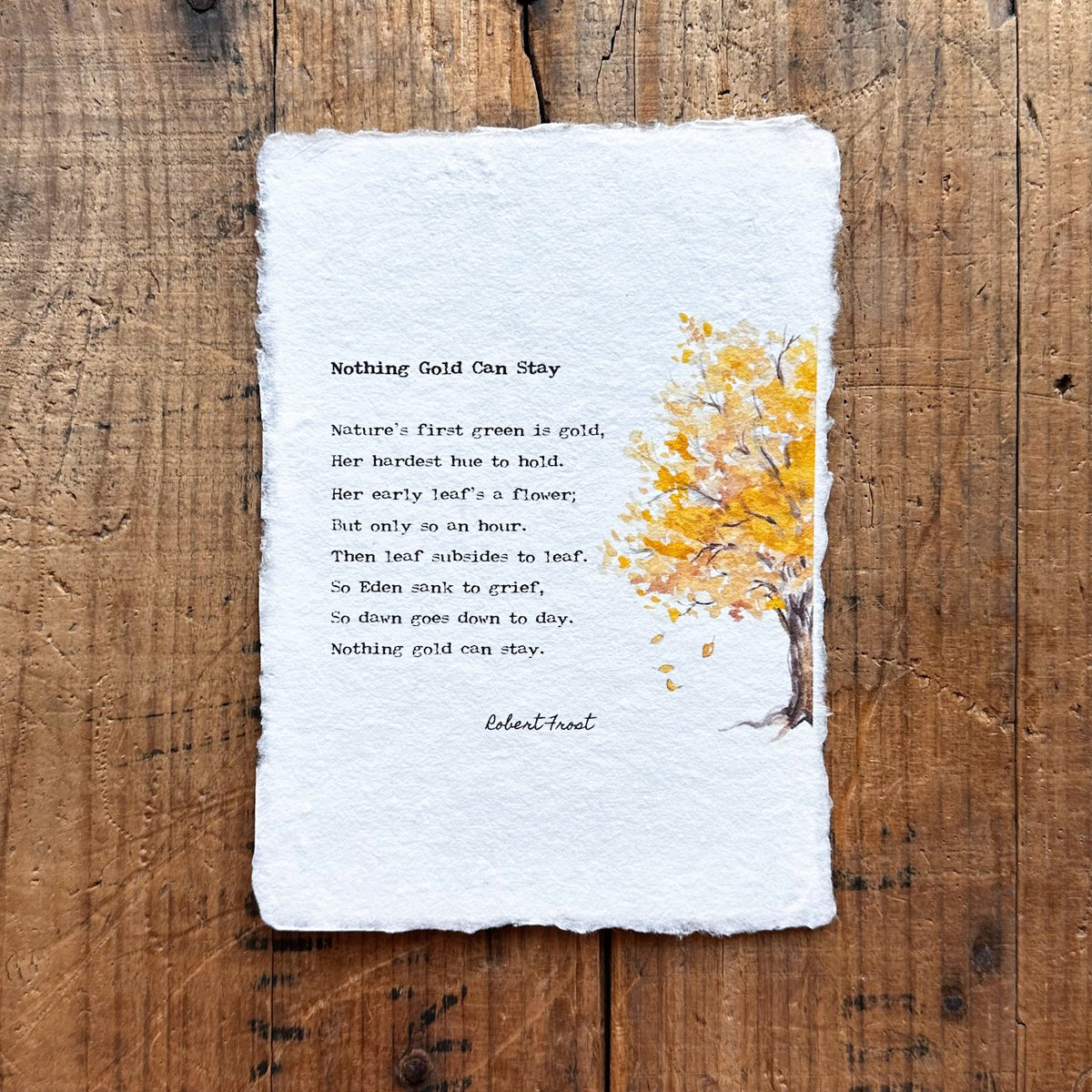 Nothing Gold Can Stay poem by Robert Frost on handmade paper– Alison ...
